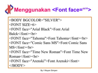 Pertemuan_07_html.ppt by I Wayan Simpen 2 | PPT