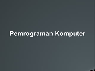 Materi Pemrograman Komputer | PPT