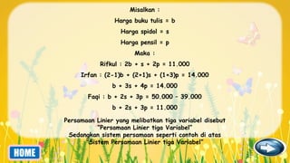 KONSEP SISTEM PERSAMAAN LINEAR DUA VARIABEL DAN TIGA VARIABEL | PPTX