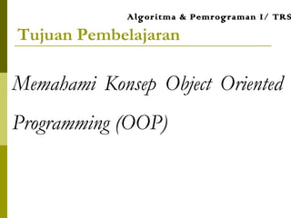 Pertemuan 1 : Algoritma & Pemrograman | PPT