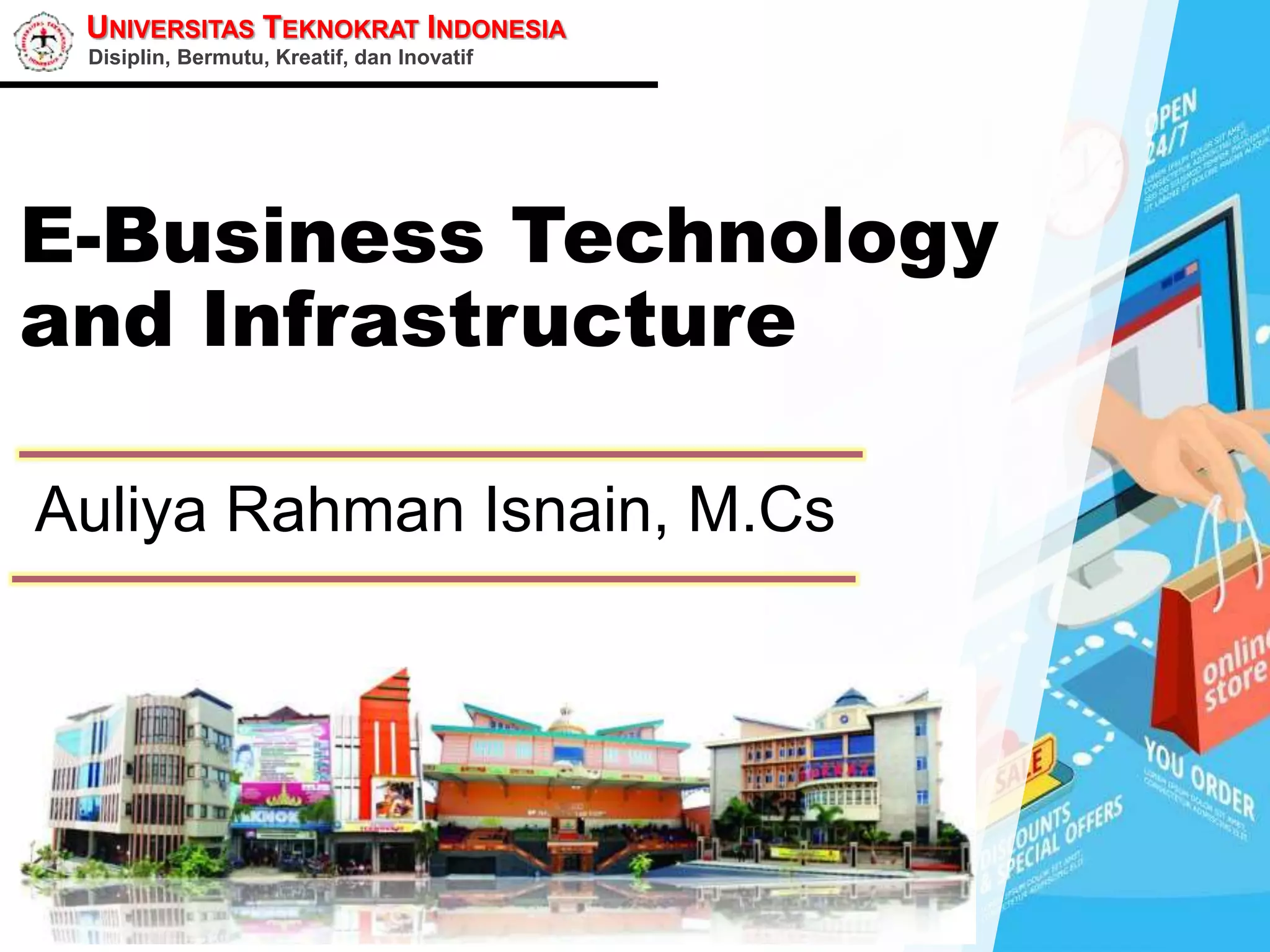 Pertemuan 1 - Teknologi dan Infrastruktur E-business | PPTX