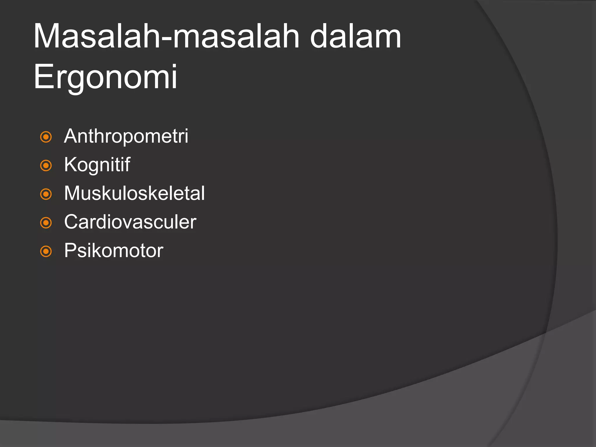 Ergonomi dasar | PPT