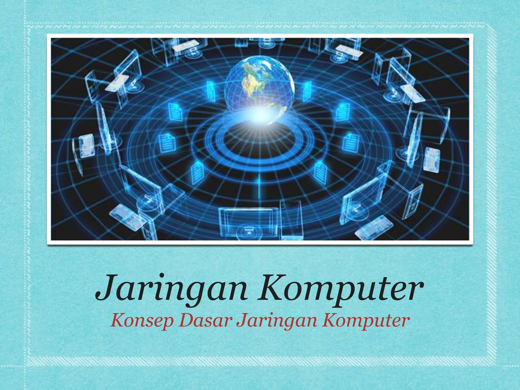 Pertemuan 1 Materi Jaringan Komputer.ppt