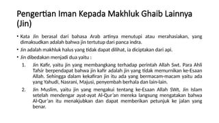 Pengertian Malaikat dan makhluk gaib lainnya | PPTX