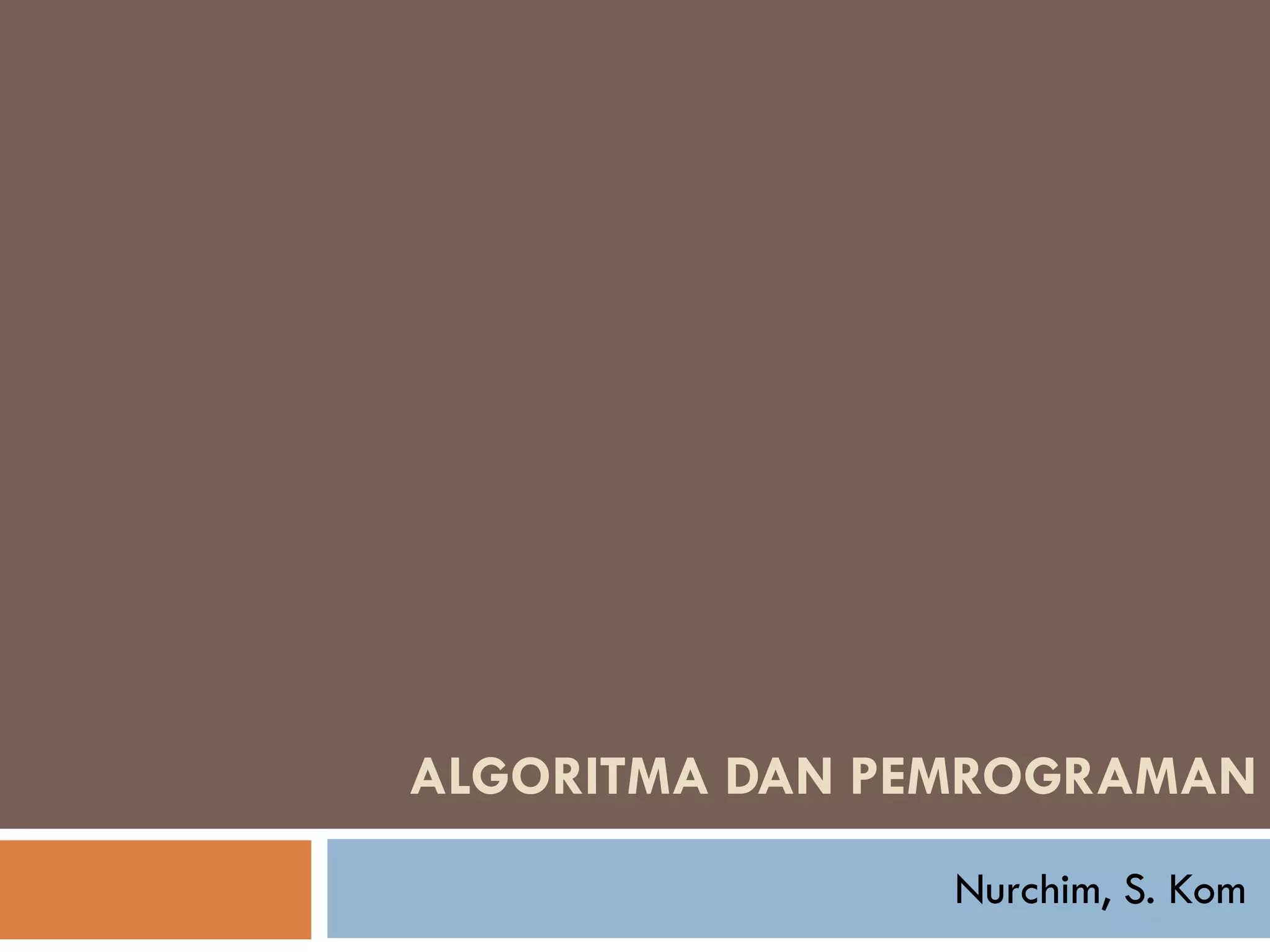 Pertemuan 1 algoritma pemrograman dan flowchart | PPT