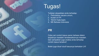 Pertemuan 1 - Bahasa Indonesia di ITP.pptx