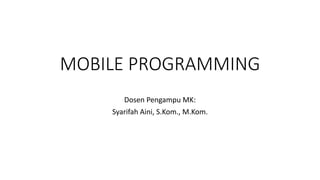 pertemuan 1 - Pengenalan Mobile Programming.pptx