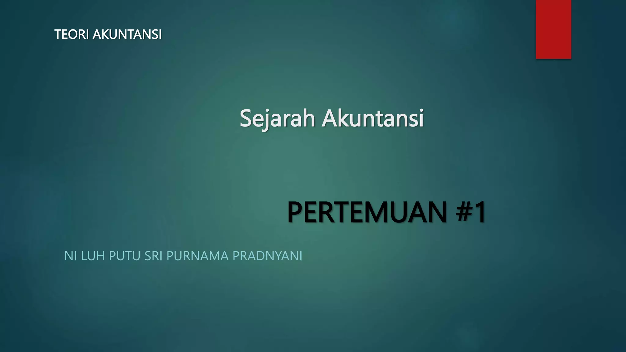 PERTEMUAN 1-SEJARAH AKUNTANSI.pptx