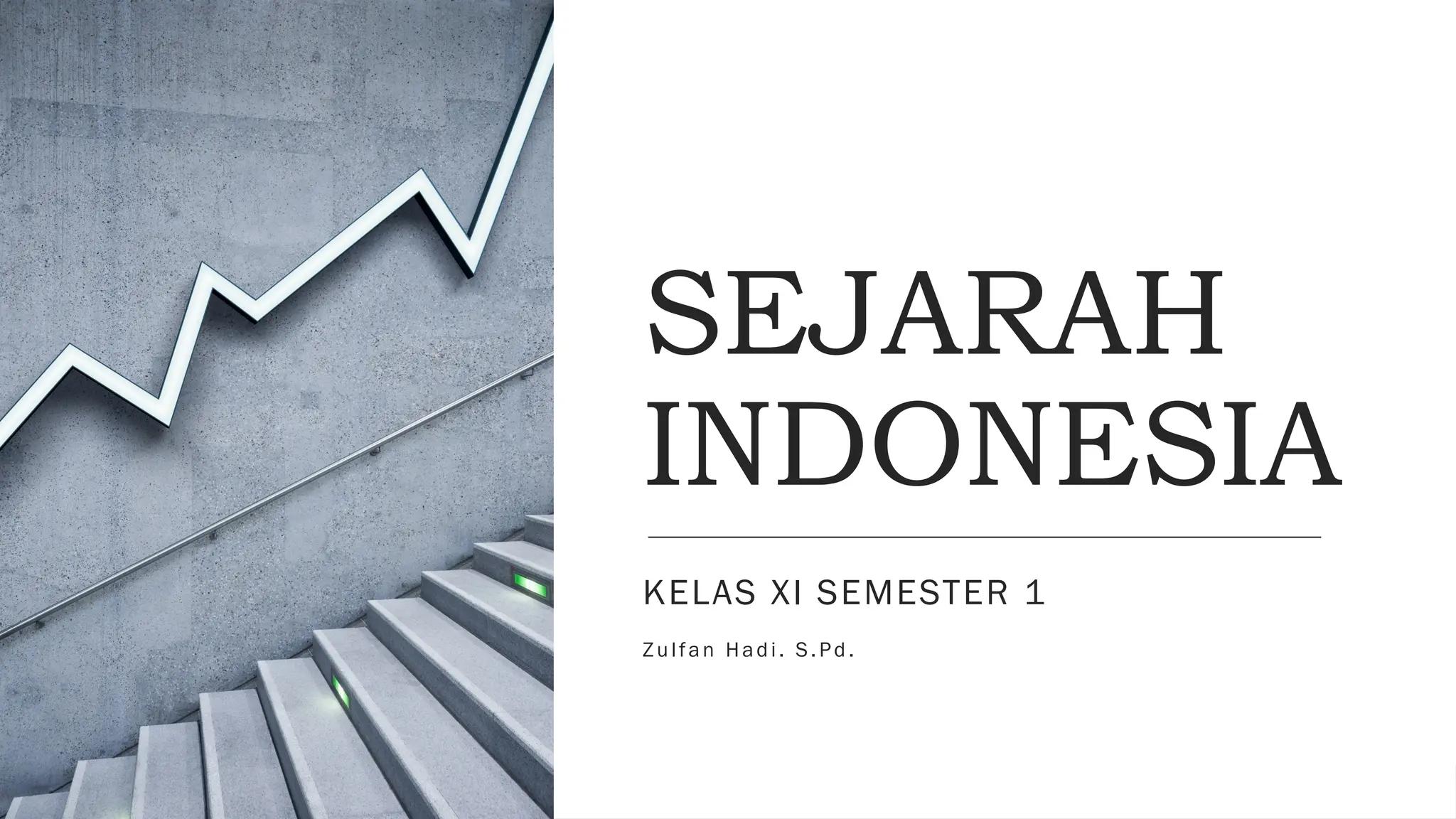 Pertemuan 1- Pelajaran Sejarah Indonesia-XI-S1.pptx