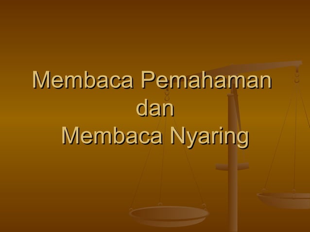 Membaca Pemahaman dan Membaca Nyaring | PPT