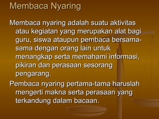 Membaca Pemahaman dan Membaca Nyaring | PPT