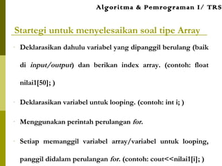 Pertemuan 10 : Algoritma & Pemrograman | PPT