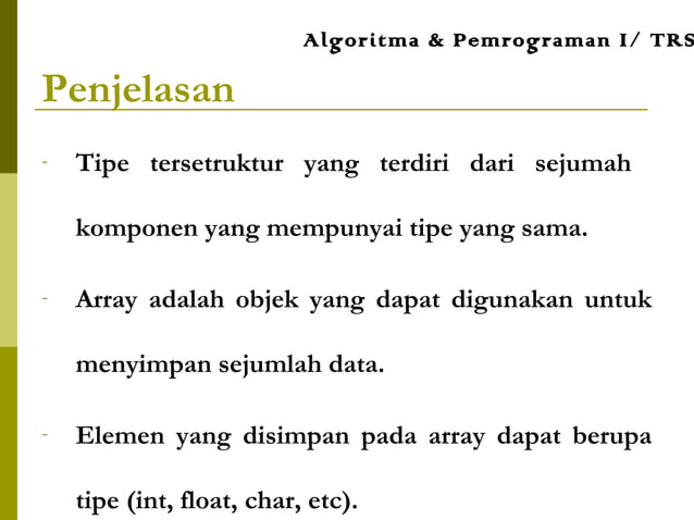 Pertemuan 10 : Algoritma & Pemrograman | PPT