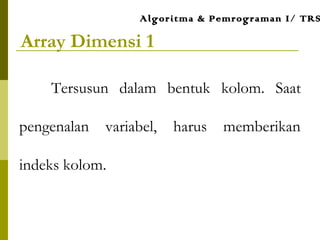 Pertemuan 10 : Algoritma & Pemrograman | PPT