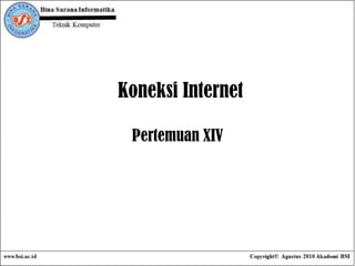 Pertemuan 10 koneksi internet | PPT