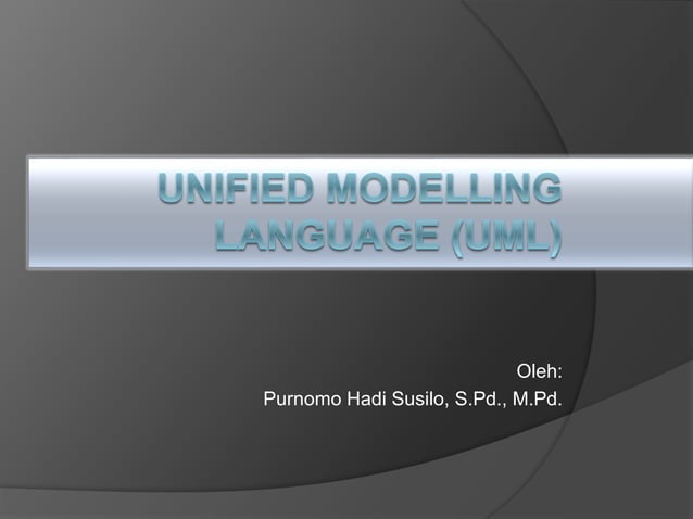Pertemuan 10 - UML.ppt