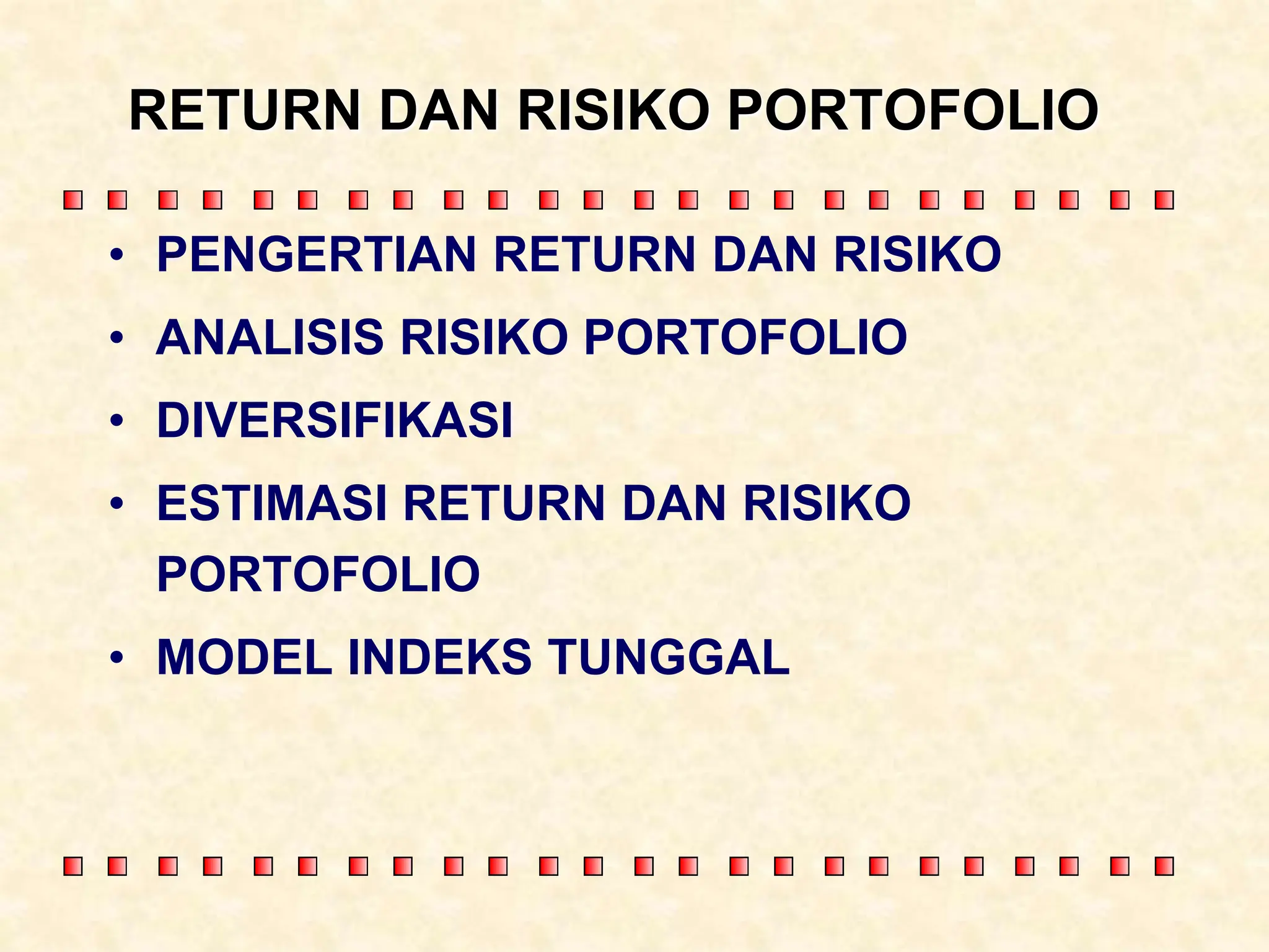 Pertemuan 10_Return dan Risiko Portofolio.ppt