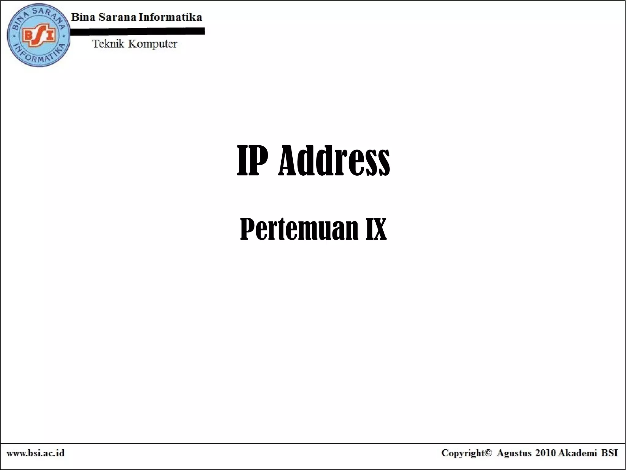 Pertemuan 11 ip address | PPT