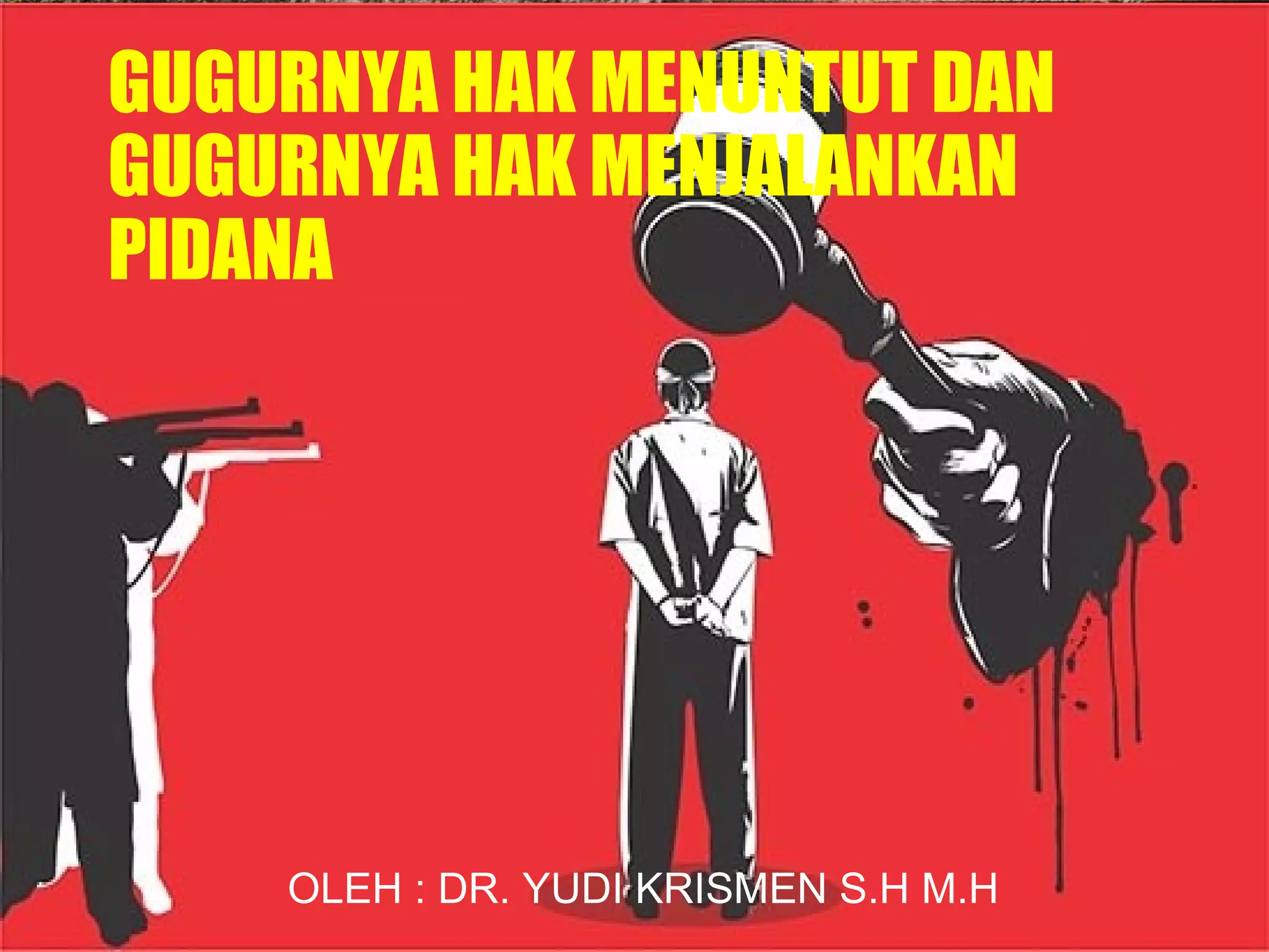 Pertemuan 11 gugurnya hak menuntut | PPT