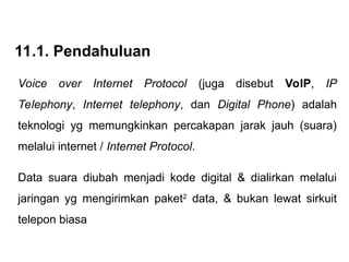 Pertemuan 11 VoIp Voice over Internet Protocol | PPT