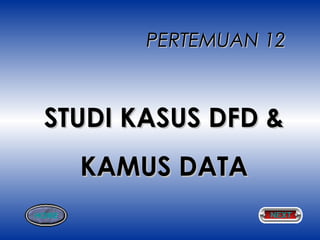 Pertemuan 12 | PPT