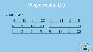 Algoritma Divide and Conquer (Sorting & Searching) | PPT