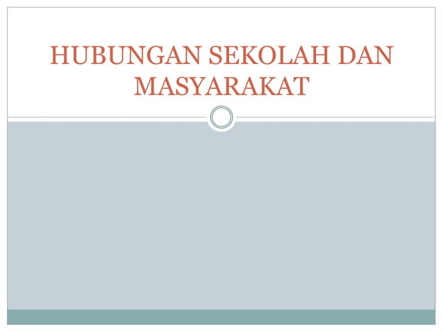PERTEMUAN 12 PENGARUH TIMBAL BALIK ANTARA SEKOLAH DAN MASYARAKAT.pptx