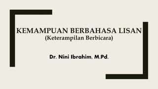 Kemampuan Berbahasa Lisan | PPTX