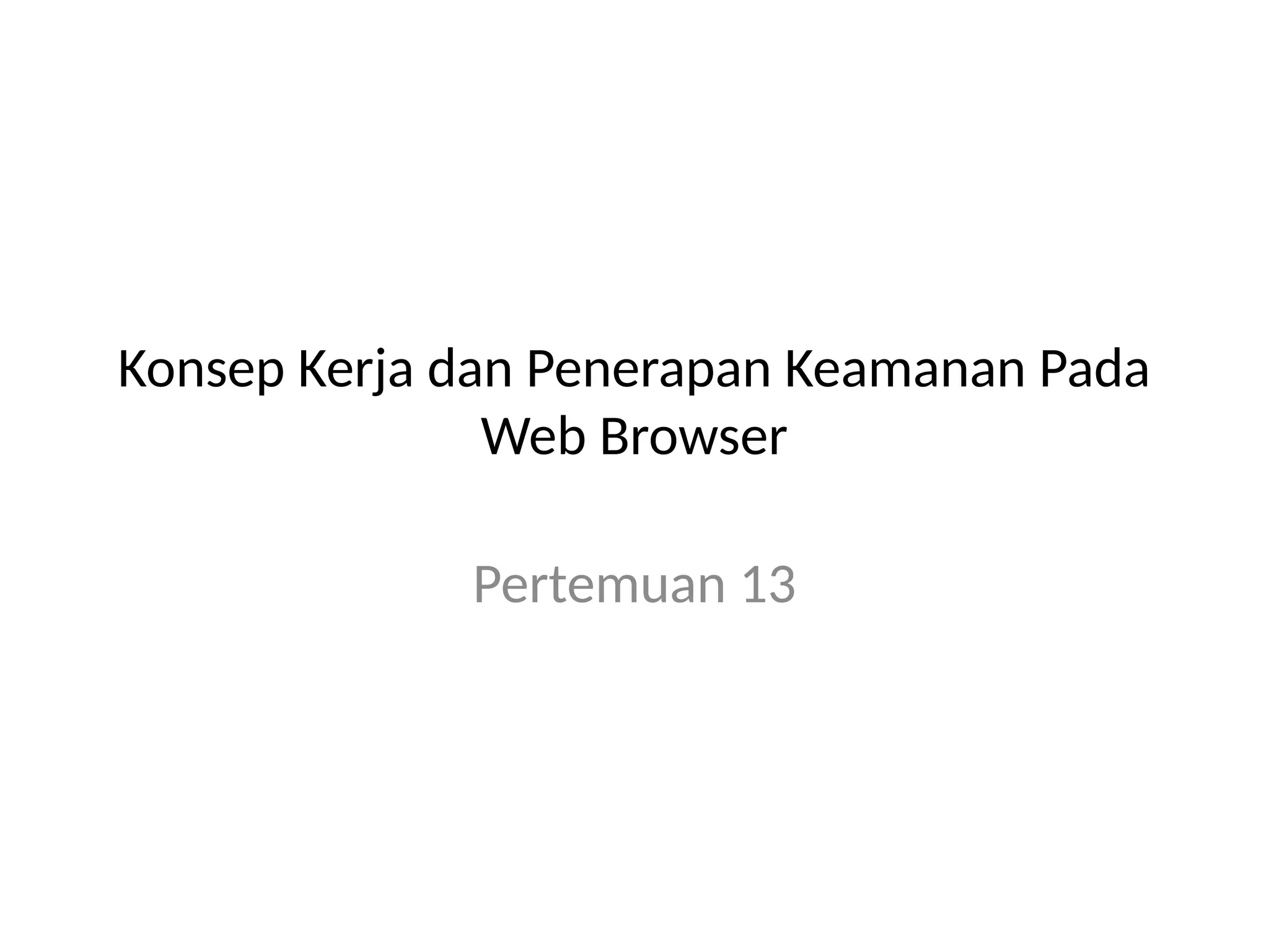Pertemuan 13 keamanan jaringan web b.pptx