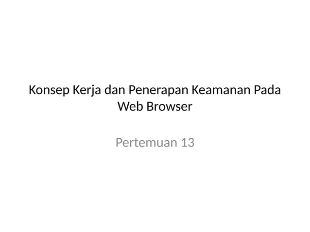 Pertemuan 13 keamanan jaringan web b.pptx