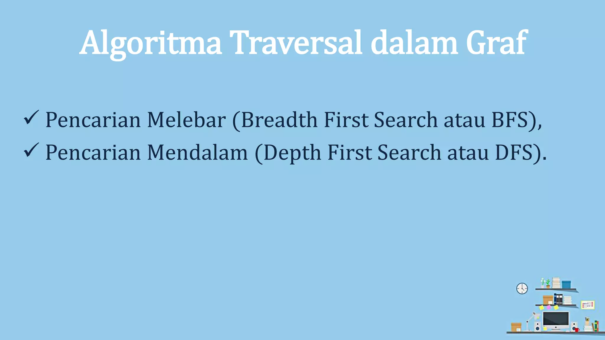 Algoritma Traversal dalam Graf | PPTX