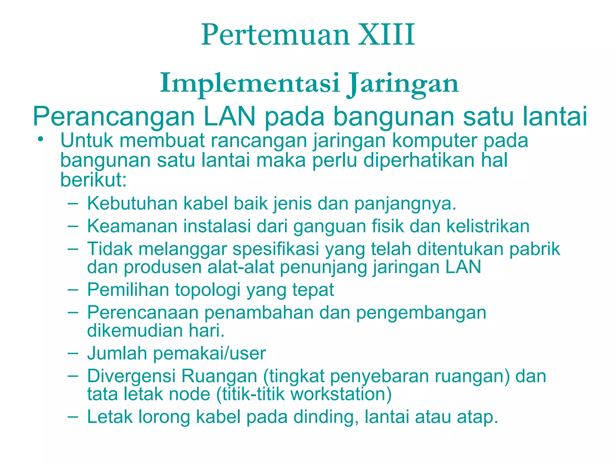 Pertemuan 13 implementasi jaringan ok | PPT