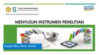 Pertemuan 13 Analsis Instrumen Mata Kuliah APSI.pptx