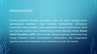 Pertemuan 14. SAP DALAM PROMOSI KESEHATAN (13).pptx