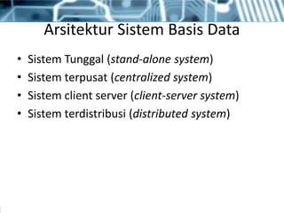 Pertemuan 14 - Arsitektur Sistem Basis Data.pdf