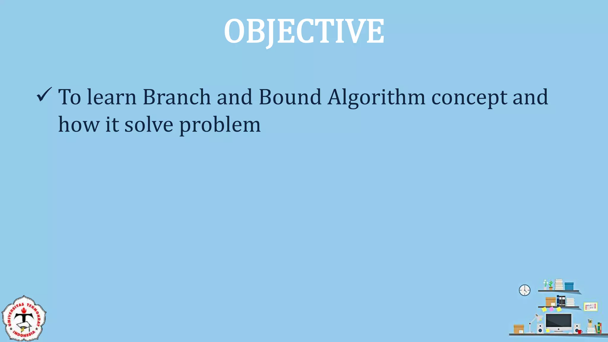 Algoritma Branch and Bound | PPTX