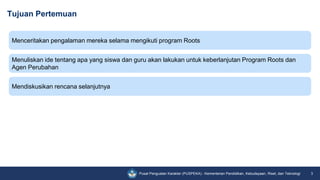 ROOTS untuk Peserta didik Pertemuan Ke-15.pptx