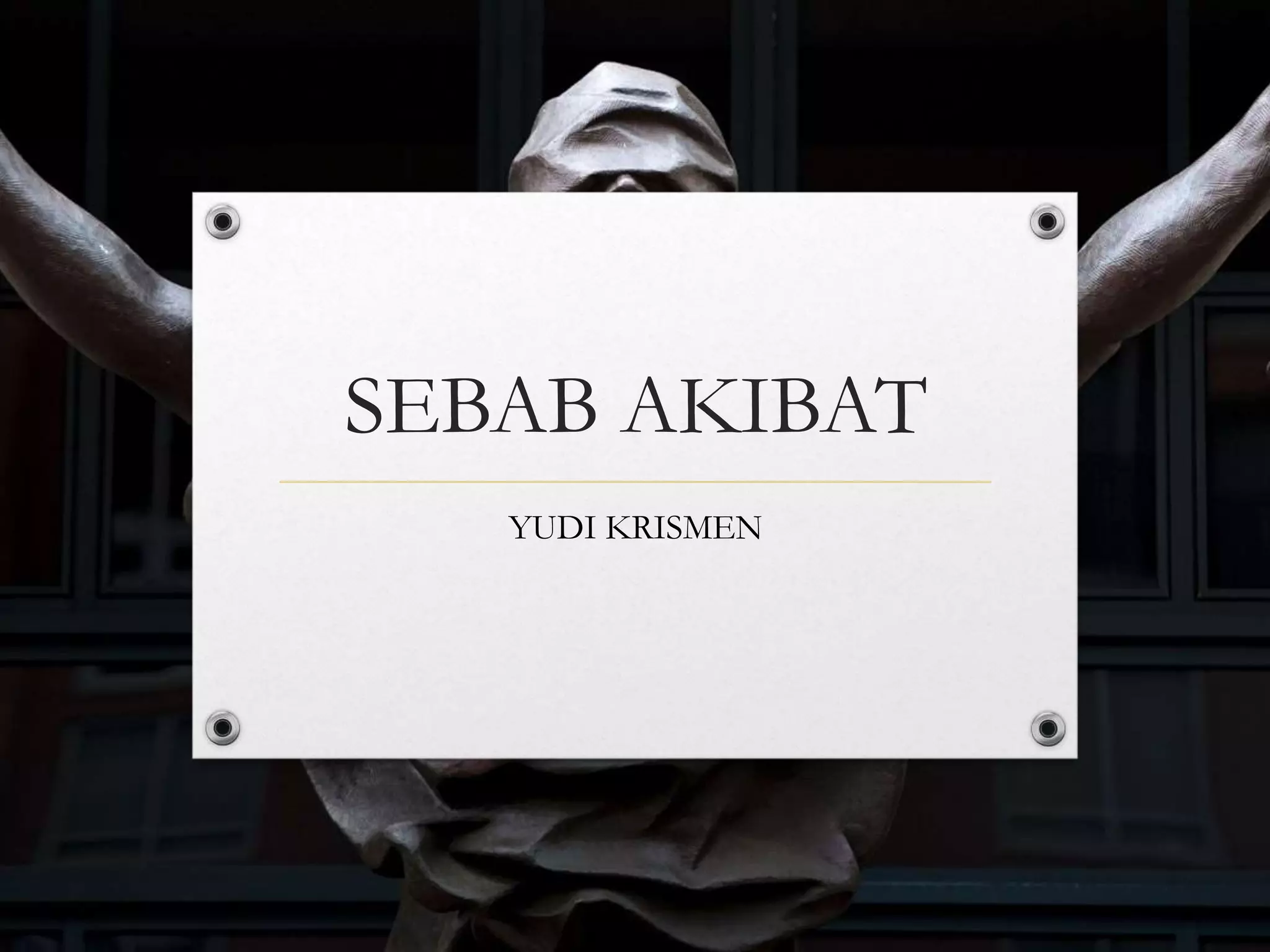 Pertemuan 16 sebab akibat | PPTX