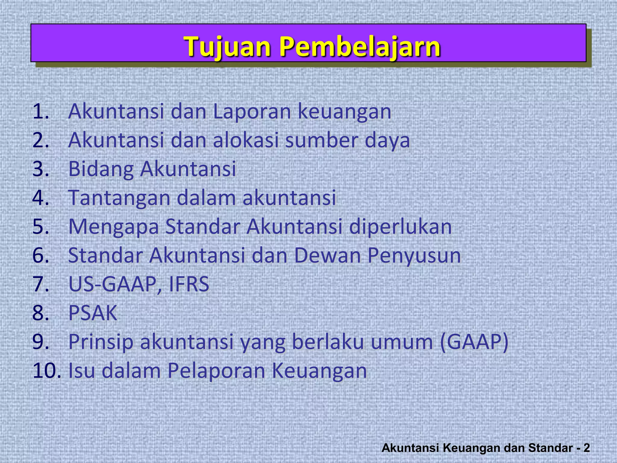 Akuntansi Keuangan dan Standar | PPTX