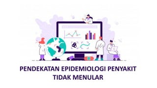 Konsep Epidemiologi Penyakit Tidak Menular | PDF