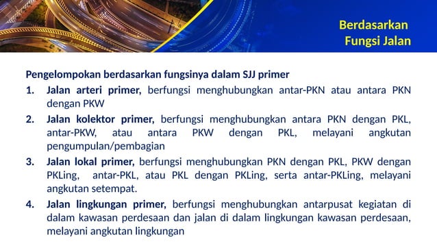 materi perancangan geometrik jalanPertemuan 1 Klasifikasi Jalan.pptx