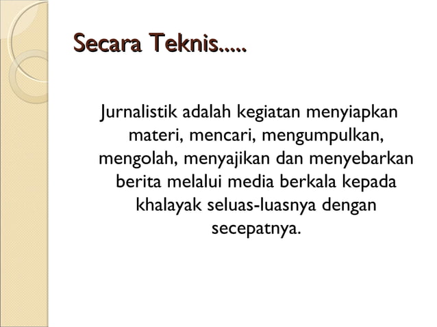 Arti dan Definisi dan Jurnalistik | PPT