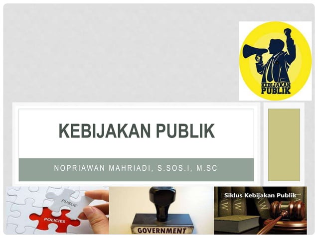 PERTEMUAN 1 PENGANTAR KEBIJAKAN PUBLIK.pptx