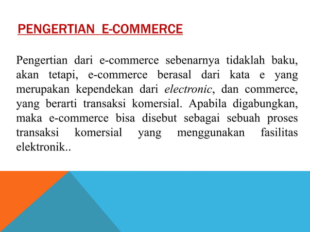 Pertemuan 1 pengenalan konsep dasar e commerce | PPT