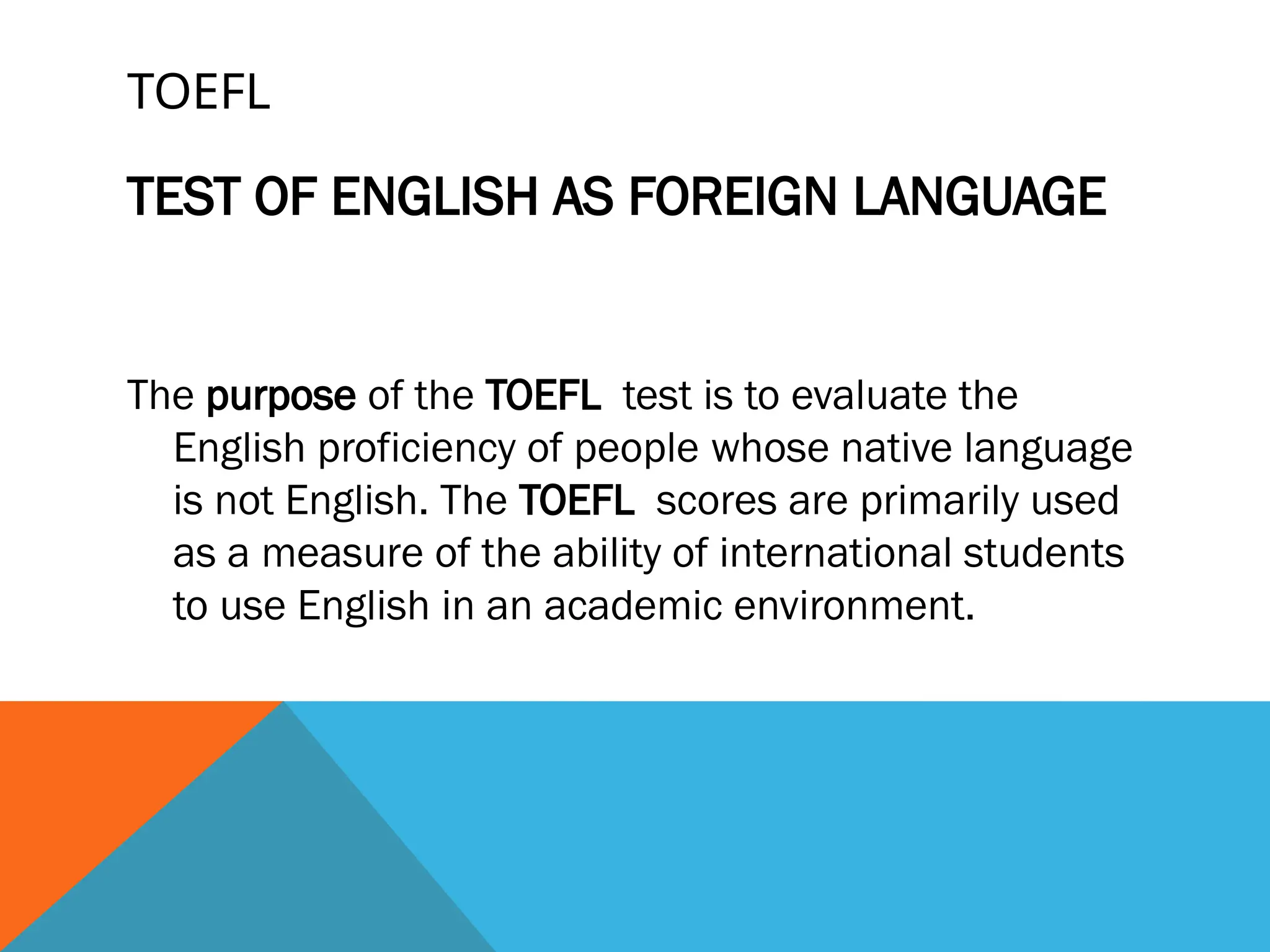 What TOEFL is all About? (Introduction)) | PPT