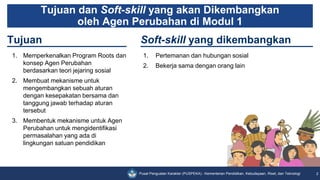 Roots 1 - pengenalan awal program roots untuk diterapkan disekolah | PPTX