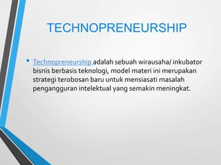 Pertemuan 1_Technopreneurship_Information_Technology.ppt