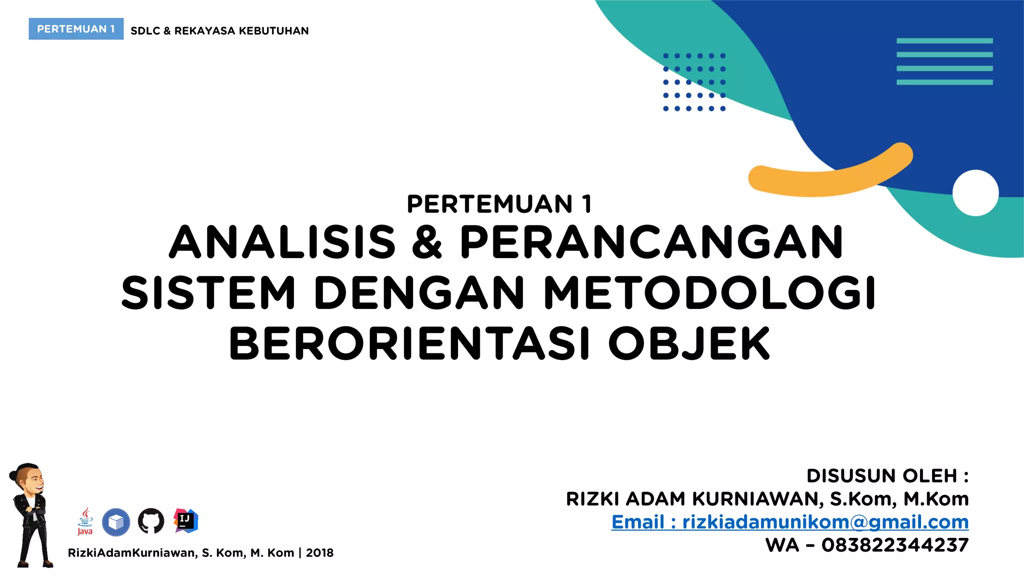 [PBO] Pertemuan 1 (teori) - analisis dan perancangan sistem dengan metodologi berorientasi objek ...