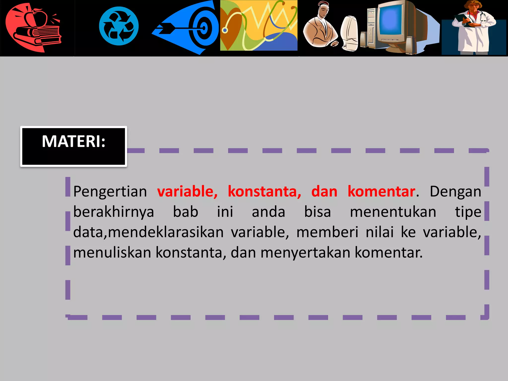 Algoritma dan pemrograman dengan C++ Pertemuan 2 | PPT
