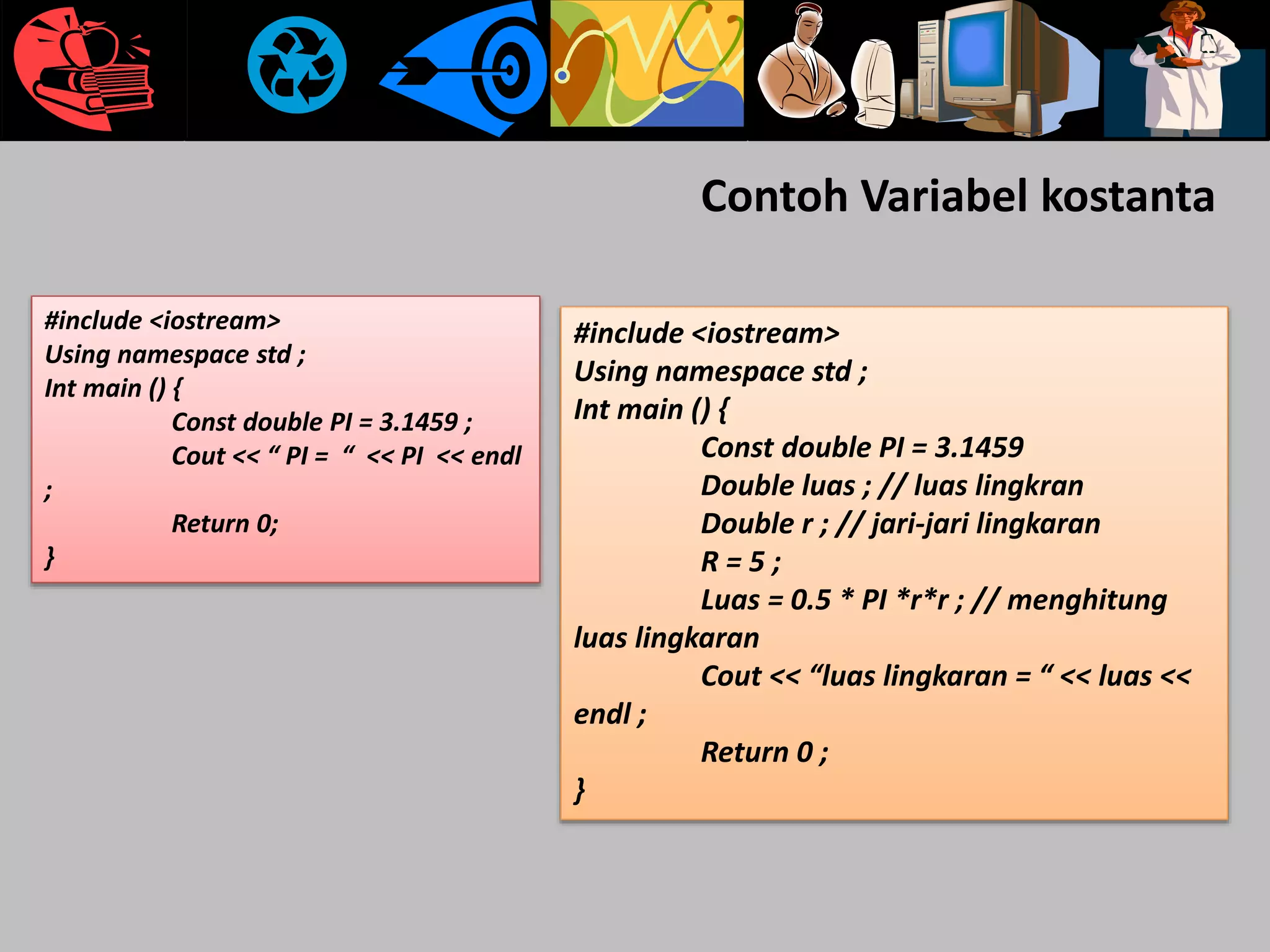 Algoritma dan pemrograman dengan C++ Pertemuan 2 | PPT